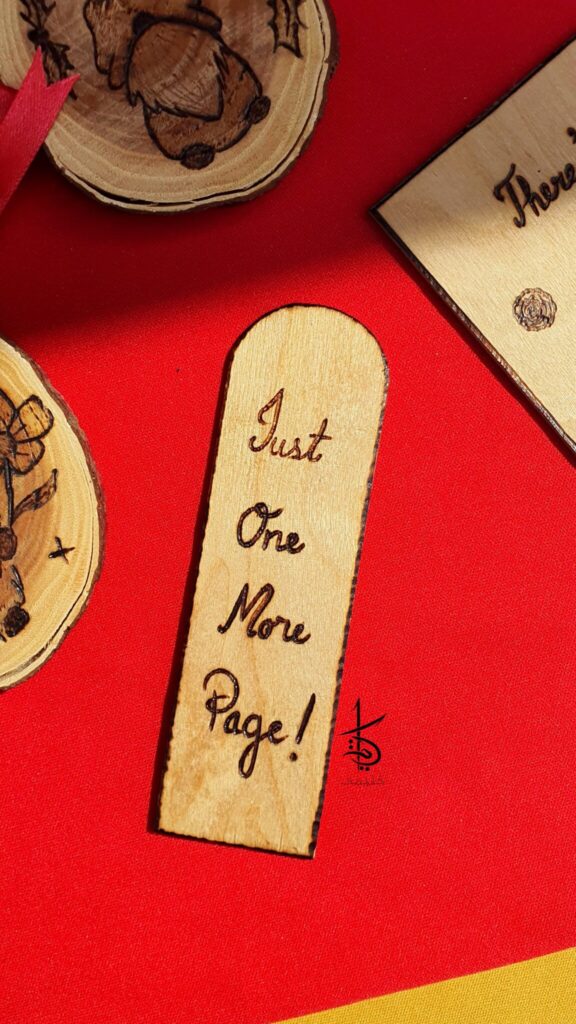Just one more page! - Wooden Bookmark - I Make This